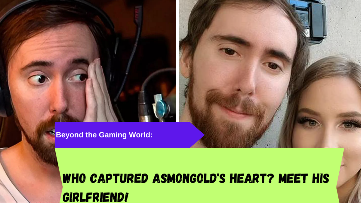 Beyond the Gaming World: Who Captured Asmongold's Heart? Meet His ...