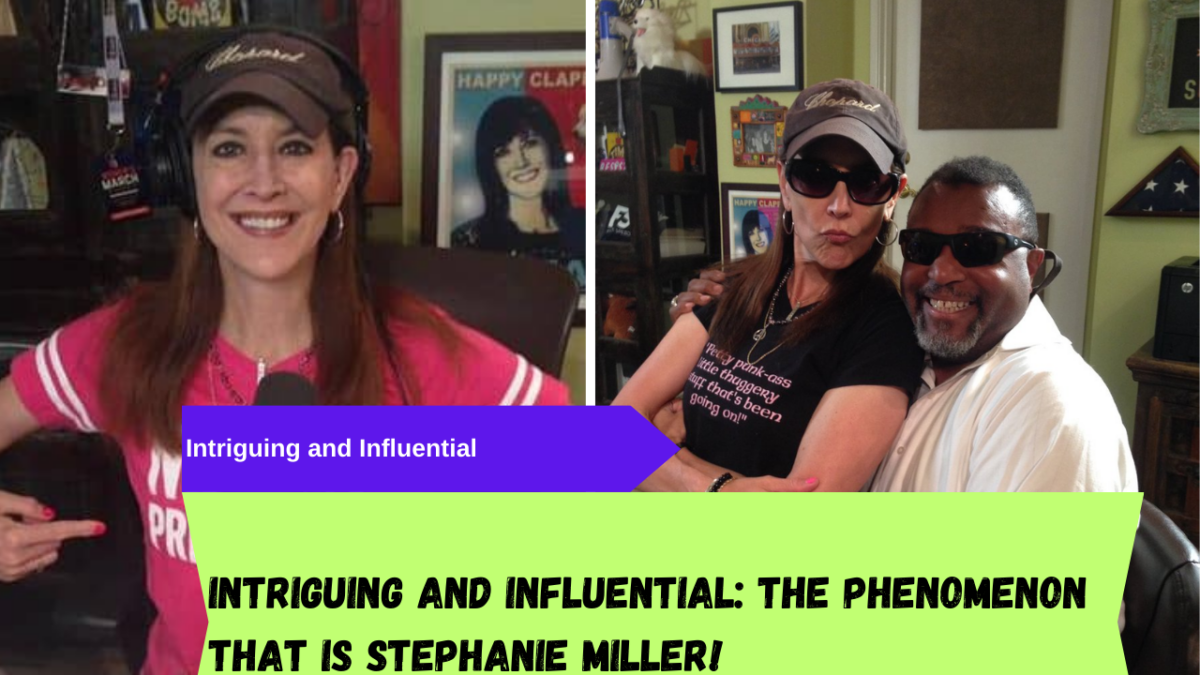 Intriguing and Influential: The Phenomenon That Is Stephanie Miller!