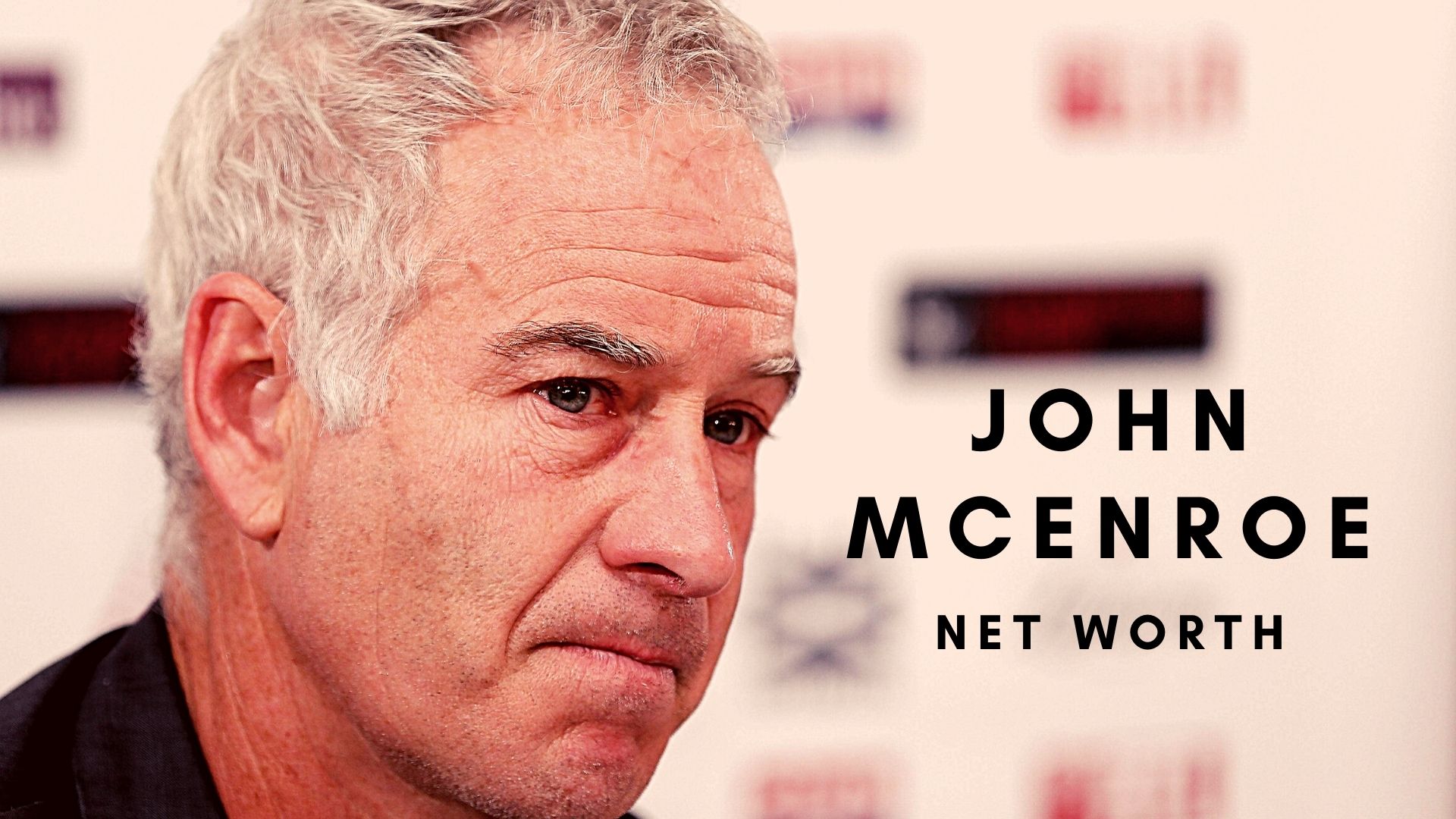 John McEnroe 2022 – Net Worth, Salary, Records and Endorsements John McEnroe 2022 – Net Worth, Salary, Records and Endorsements