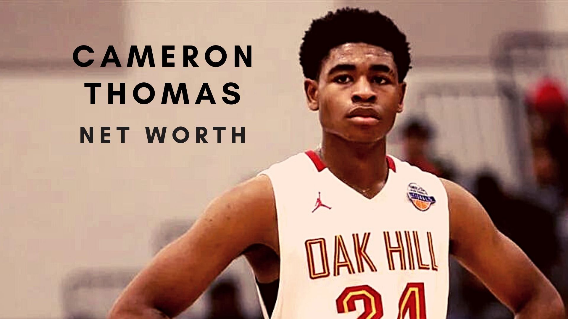 Cameron Thomas 2021 - Net Worth, Salary, Records, and Endorsements