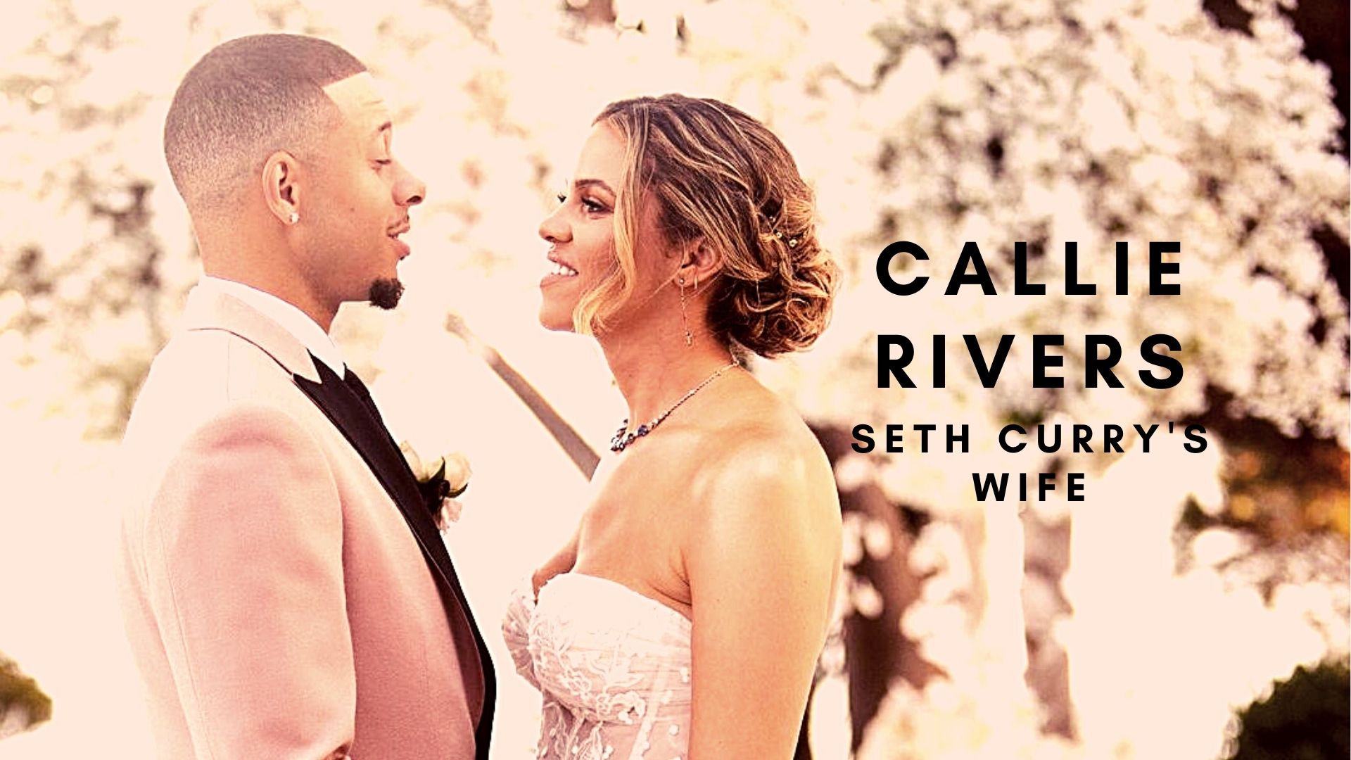 Callie Rivers – Seth Curry Wife, Family, Kids, Career, and Net Worth Callie Rivers – Seth Curry Wife, Family, Kids, Career, and Net Worth