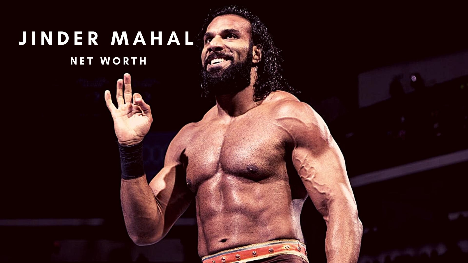 Jinder Mahal 2021 – Net Worth, Salary, Records, and Personal Life