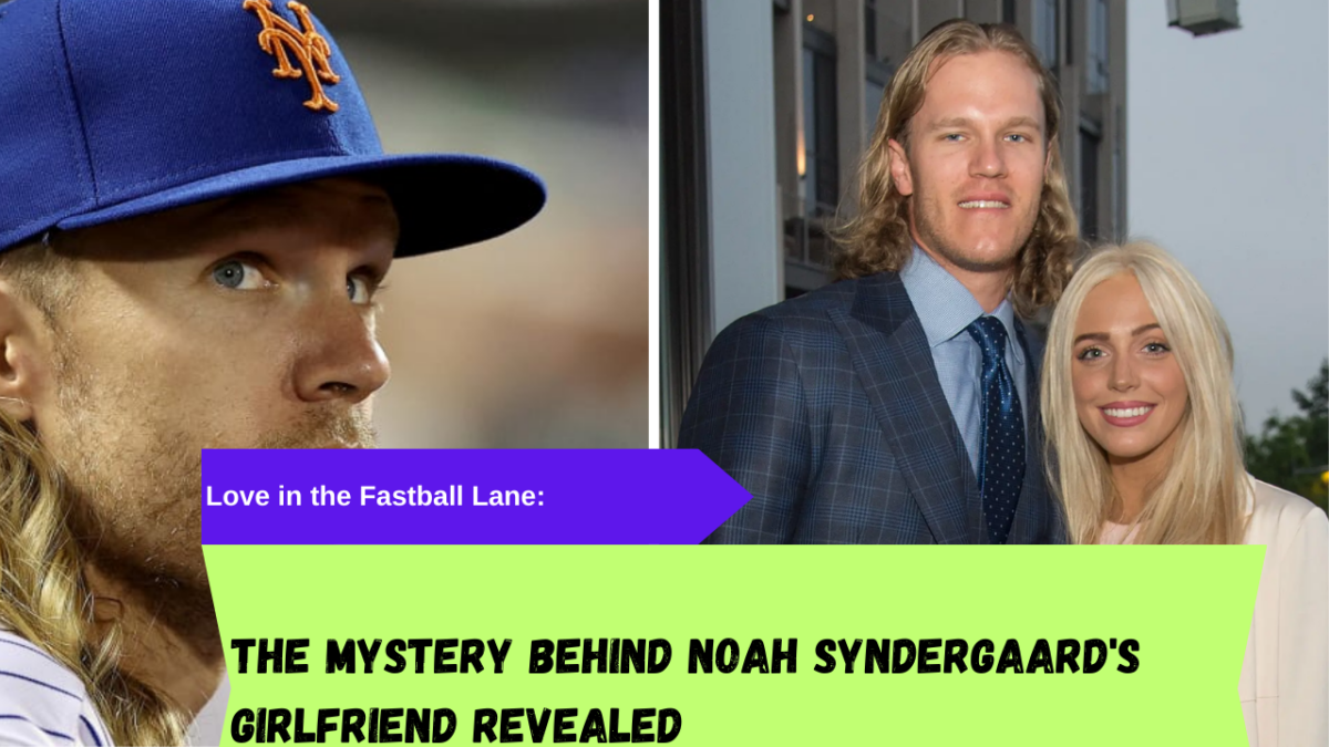 Love in the Fastball Lane: The Mystery Behind Noah Syndergaard's ...