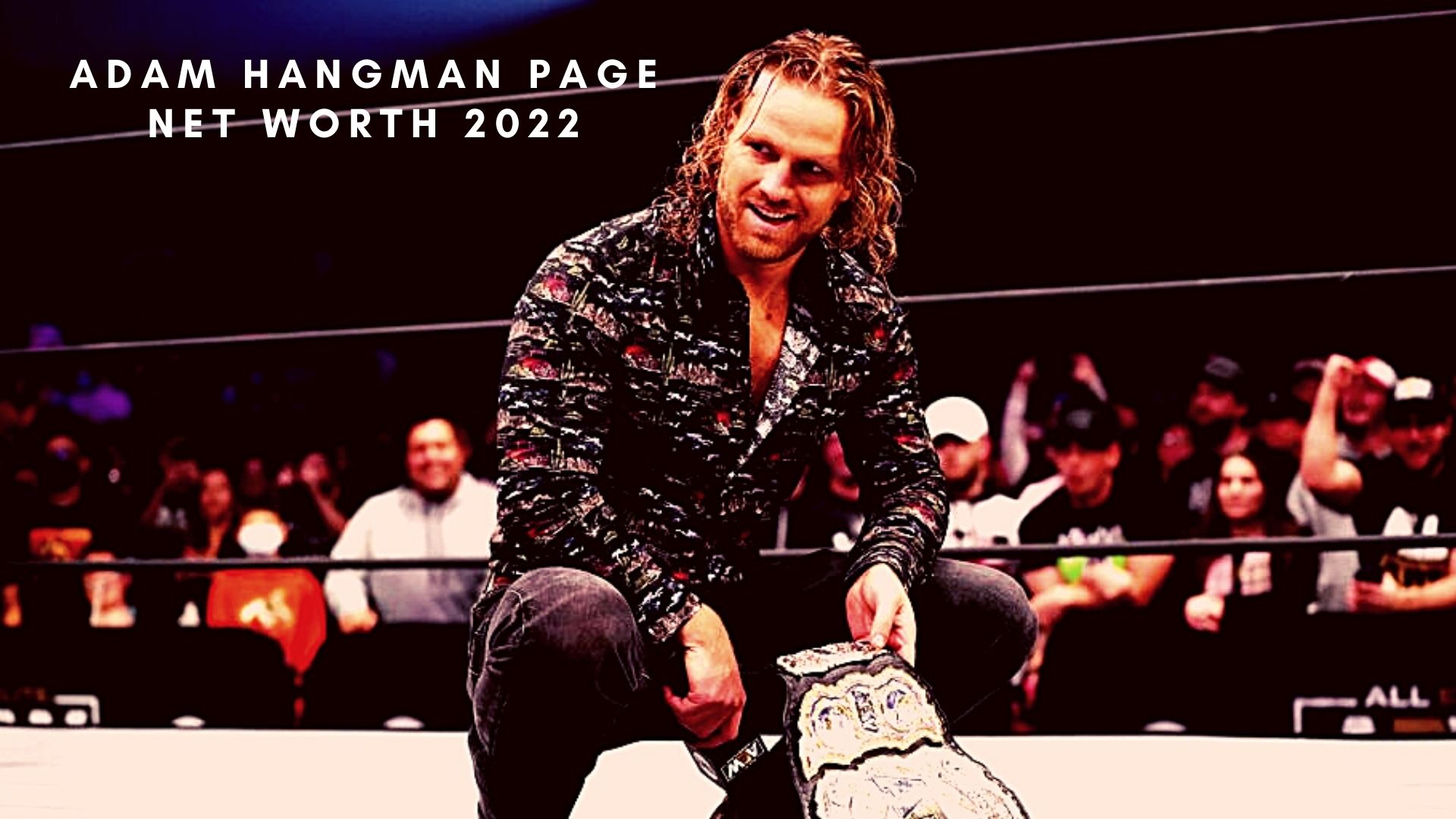 Adam Hangman Page 2022 – Net Worth, Salary, Records, and Personal Life