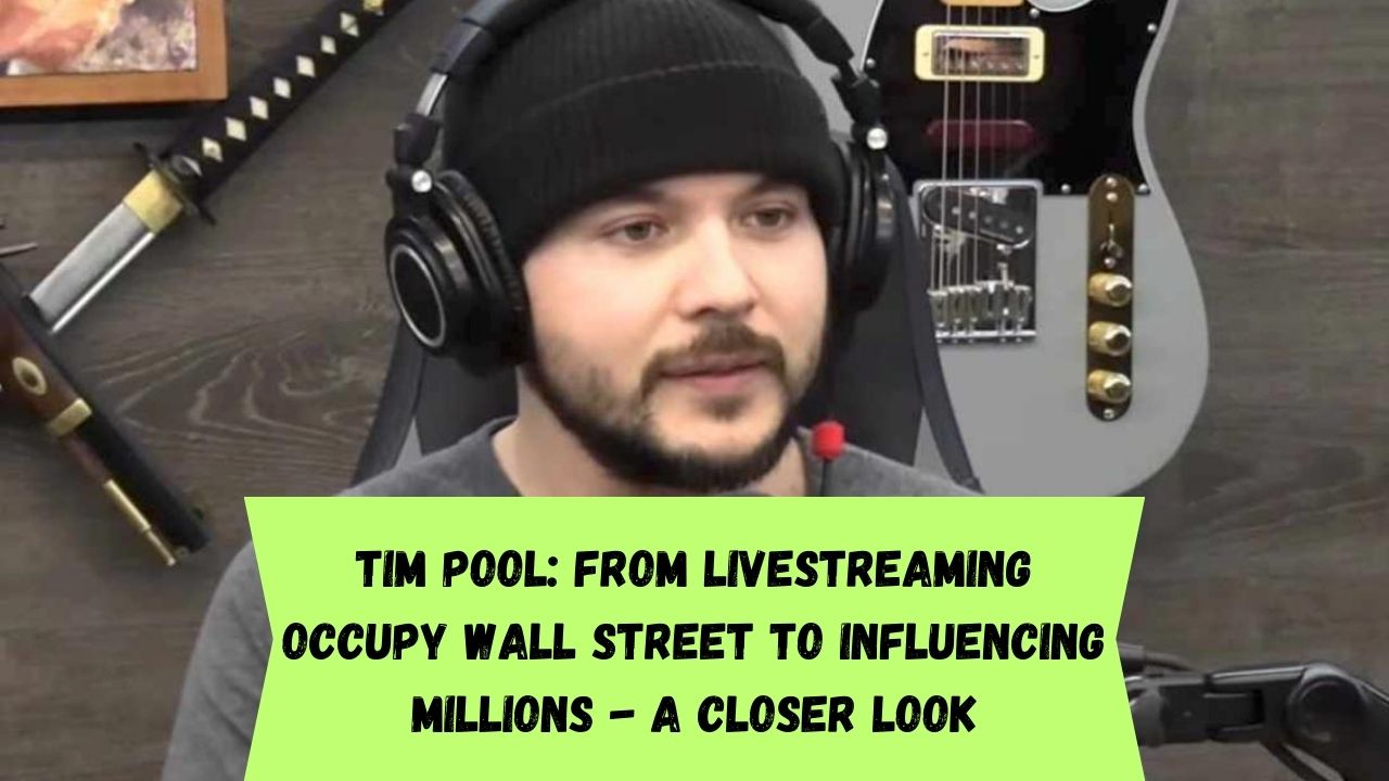 Tim Pool: From Livestreaming Occupy Wall Street to Influencing Millions ...