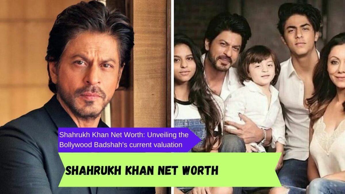 Shahrukh Khan Net Worth: Unveiling the Bollywood Badshah's current ...