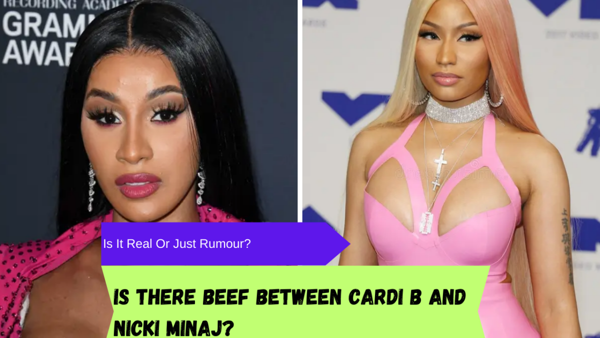 Is there beef between Cardi B and Nicki Minaj? What happened between them?
