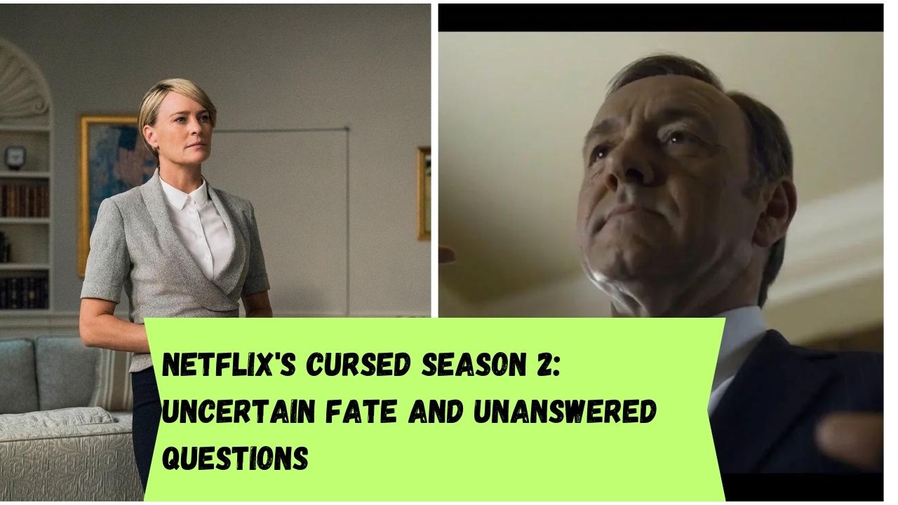 Netflix's Cursed Season 2: Uncertain Fate and Unanswered Questions