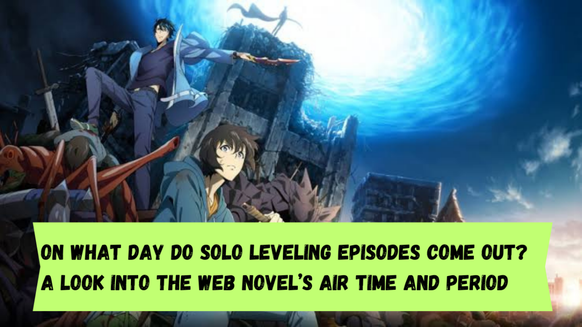 What day does Solo Leveling episodes come out? A look into the web ...