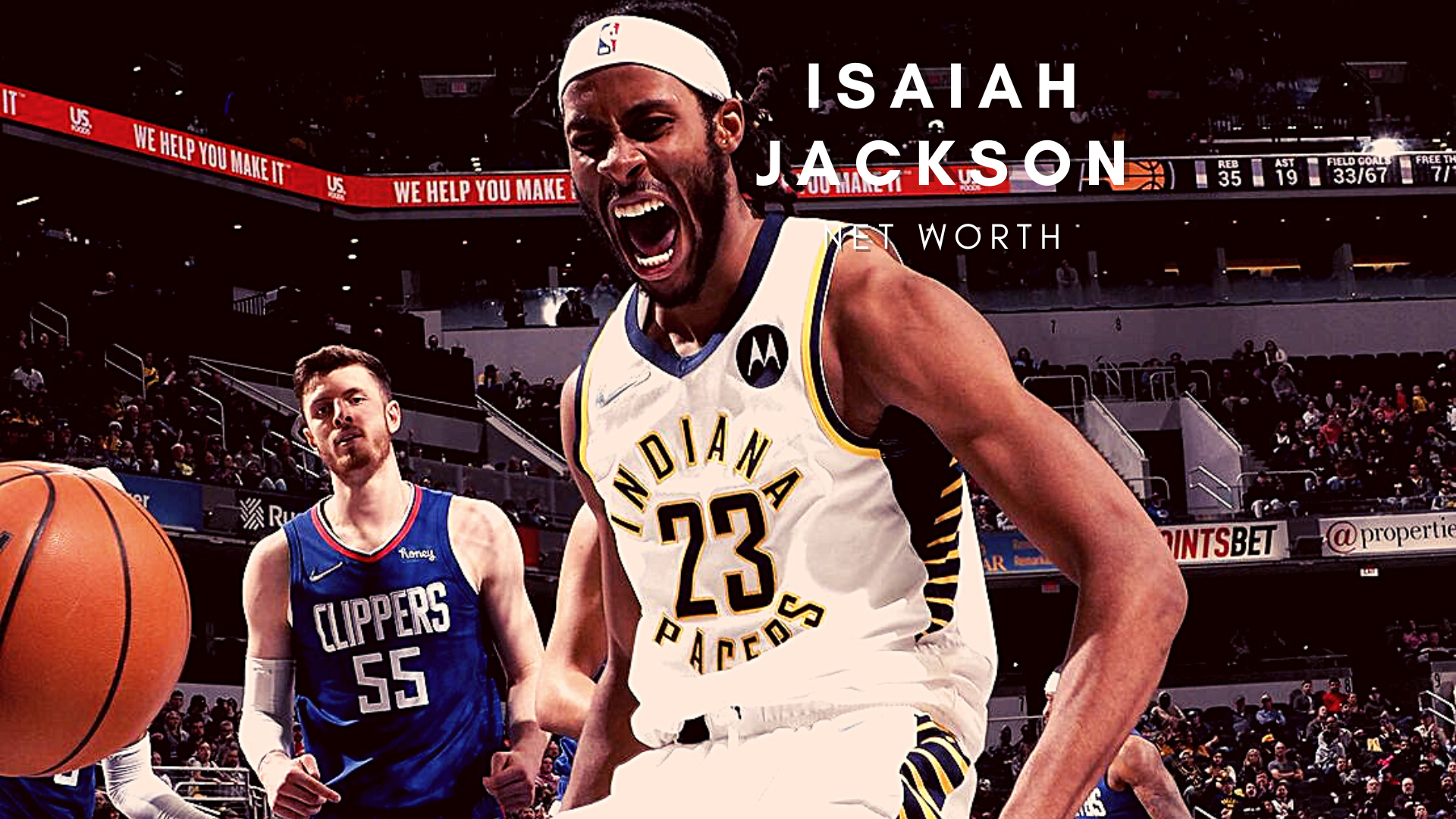 Isaiah Jackson 2022 - Net Worth, Salary, Records, and Endorsements