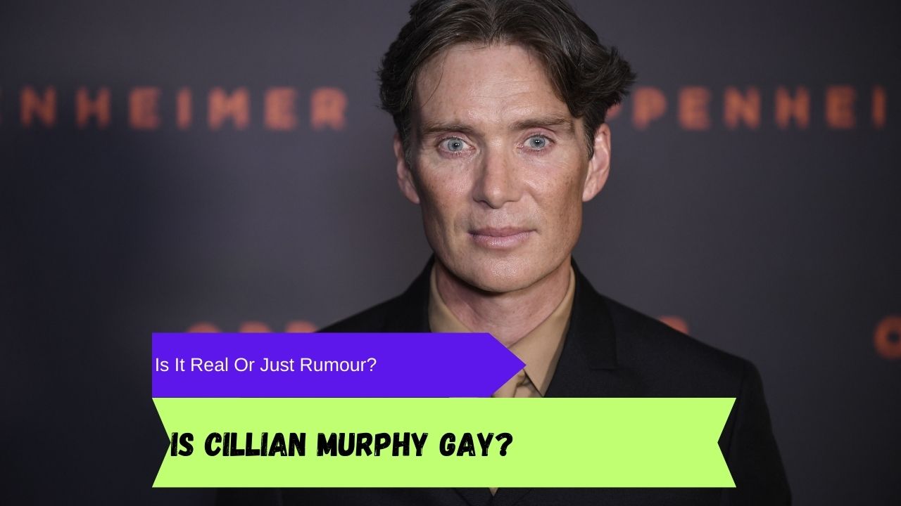 Is Cillian Murphy Gay? Exploring the star's sexuality and more