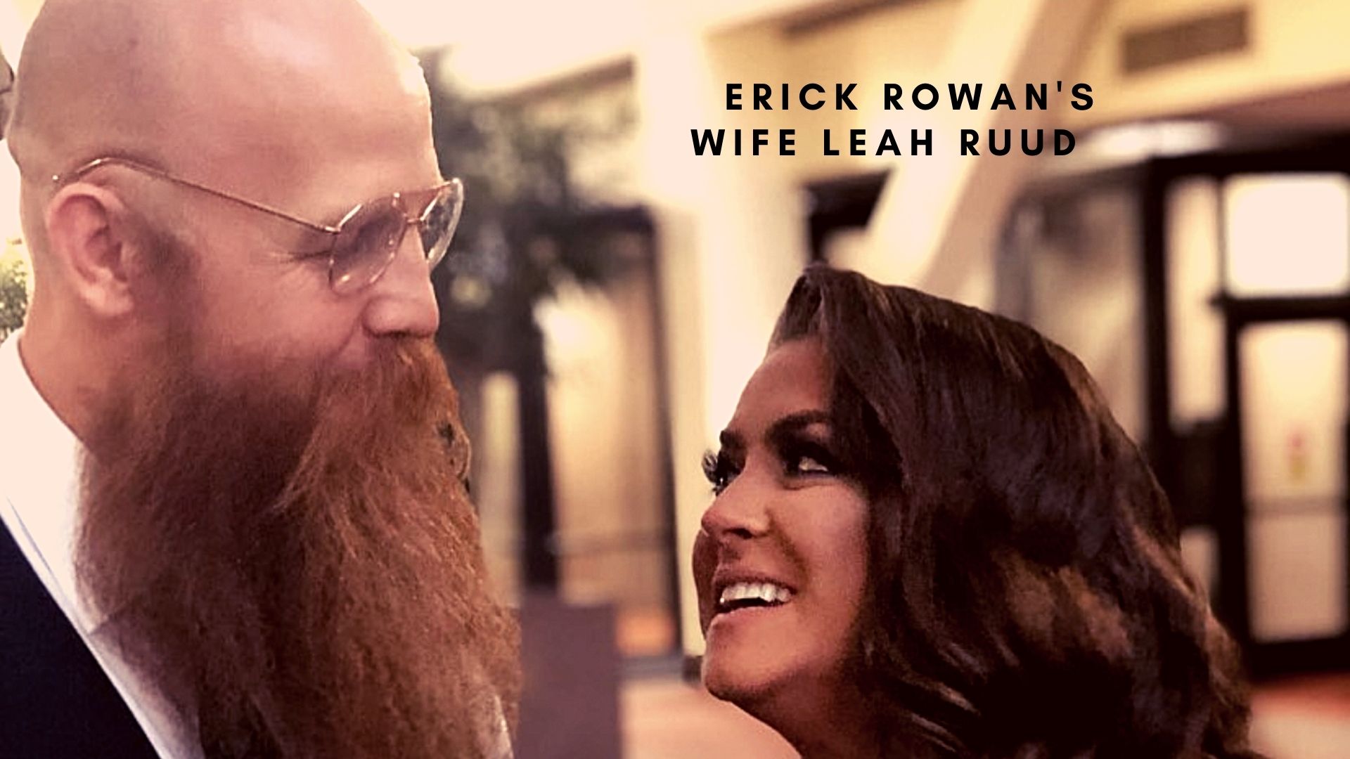 Leah Ruud: Erick Rowan Wife, Family, Kids, Career and Net worth