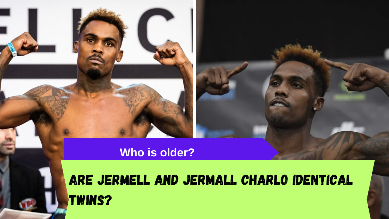 Are Jermell and Jermall Charlo identical twins? Who is older?
